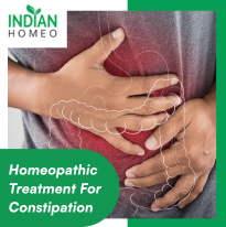 Best Homeopathic Treatment for Constipation - Indian Homeo