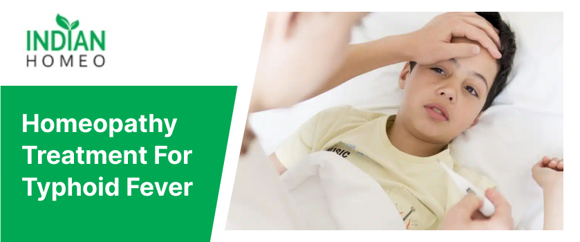 Best Homeopathic Medicine for Typhoid Fever - Indian Homeo